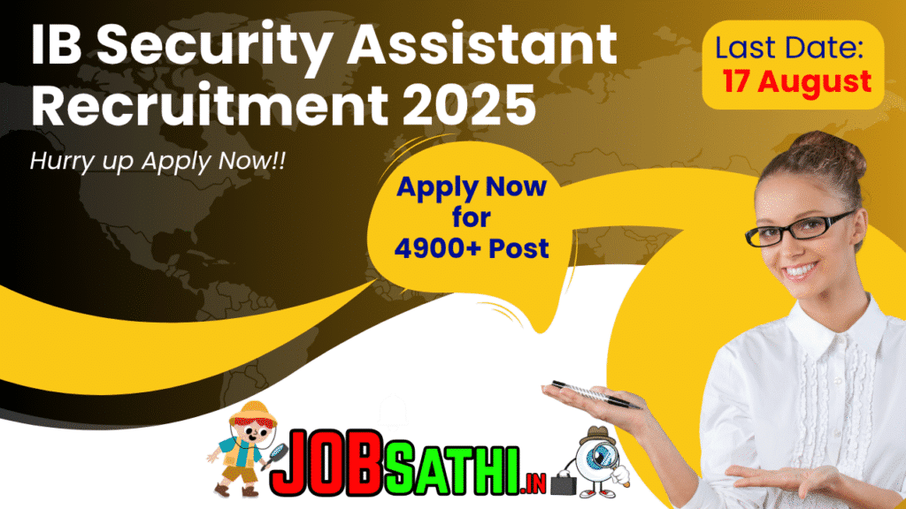 IB Security Assistant Recruitment 2025 – 4987 Posts | Apply Now ...